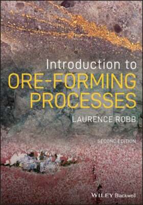 Introduction to Ore-Forming Processes by Laurence Robb: Used ...