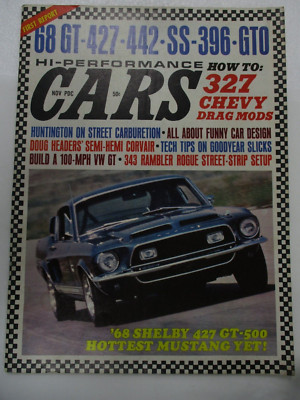 BACK ISSUE HI-PERFORMANCE CARS MAGAZINE NOVEMBER 1967, SHELBY STANG ...