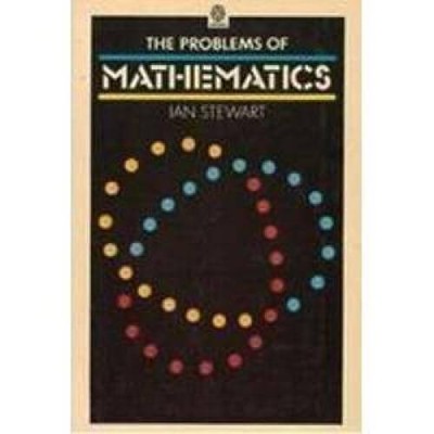 The Problems of Mathematics (Opus Books) - Paperback By Stewart, Ian ...