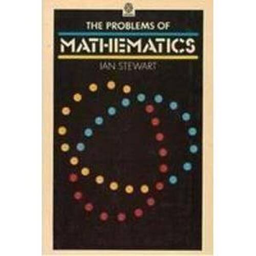 The Problems of Mathematics (Opus Books) - Paperback By Stewart, Ian ...