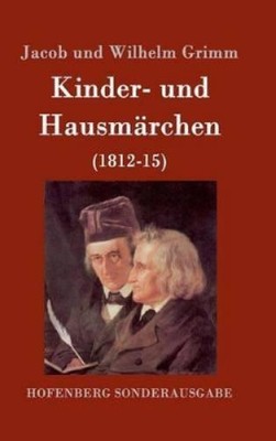 Jacob Und Wilhelm Grimm Kinder- und Hausmärchen (Gebundene Ausgabe) | eBay