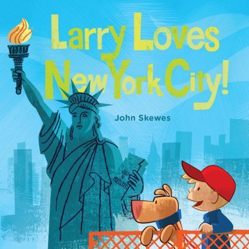 Larry Loves New York City! : A Larry Gets Lost Book by John SKEWES ...