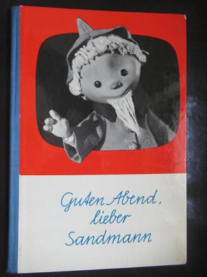 Guten Abend lieber Sandmann-Meyer-Rey-Ein musikalisches DDR Bilderbuch ...