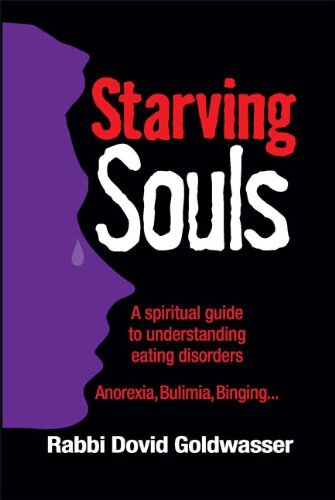 Starving Souls: A Spiritual Guide to Understanding Eatin... by ...