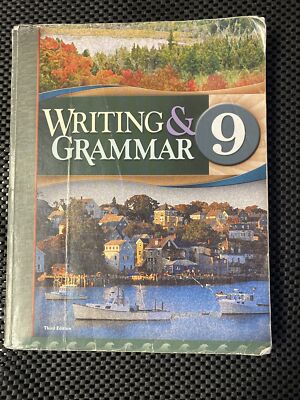 Writing & Grammer 9, 3rd Edition, Gage, Patton, Rose, Watkins BJU Press ...