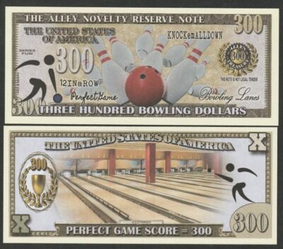 NEW Bowling Perfect Game 300 Dollar Bill Funny Money Novelty Note ...