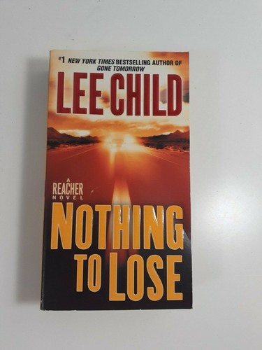 Nothing to Lose By Lee child 2008 paperback novel fiction 9780440243670 ...