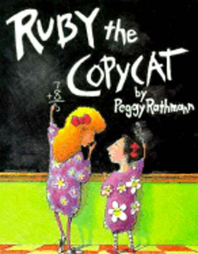 Ruby the Copycat by Peggy Rathmann: Used 9780590767156| eBay