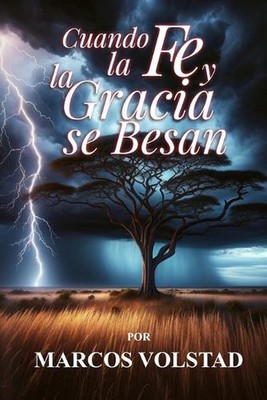Cuando La Fe Y La Gracia Se Besan by Marcos Volstad Paperback Book | eBay