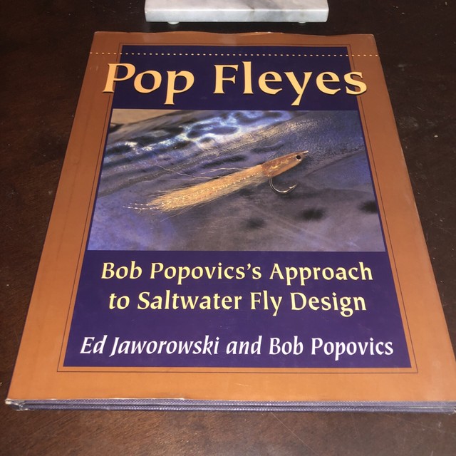 Pop Fleyes : Bob Popovics's Approach to Saltwater Fly Design by Bob ...
