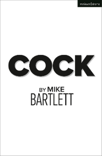 Mike Bartlett Cock (Poche) Modern Plays | eBay