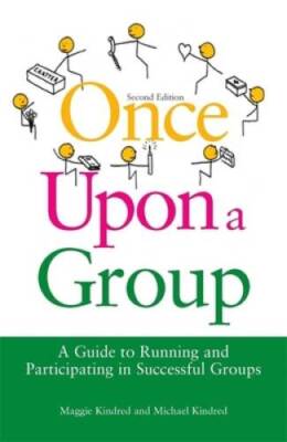 Once Upon a Group: A Guide to Running and Participating in Successful ...