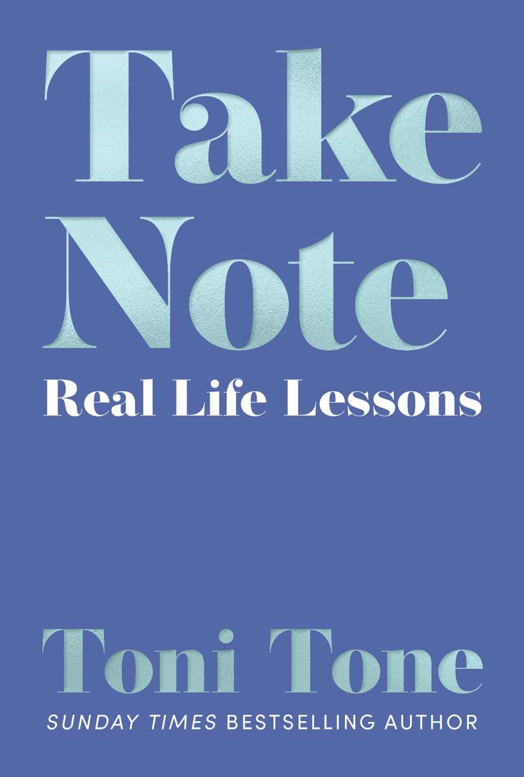 Take Note: Real Life Lessons, Tone, Toni, Very Good condition, Book ...