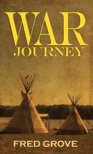 War Journey by Fred Grove (2016, Library Binding) for sale online | eBay UK