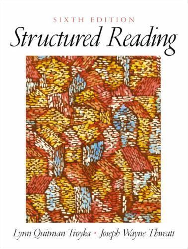 Structured Reading by Joe Wayne Thweatt and Lynn Quitman Troyka (2002 ...