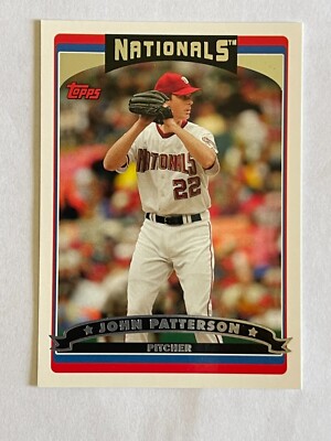 2006 TOPPS JOHN PATTERSON #507 PITCHER WASHINGTON NATIONALS BASEBALL ...