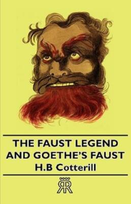The Faust Legend And Goethe's Faust 9781406707274| eBay