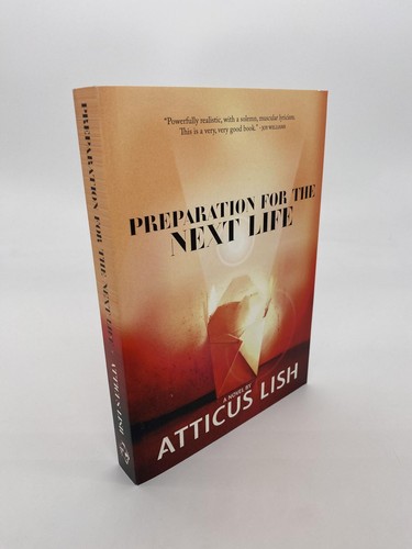 Atticus LIsh / Preparation for the Next Life Signed First Edition 2014 | eBay