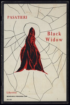 BLACK WIDOW: Opera in Three Acts [Libretto] - Thomas Pasatieri [SEATTLE ...