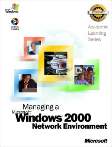 ALS Managing a Microsoft Windows 2000 Network Environment (Pro-Academic ...