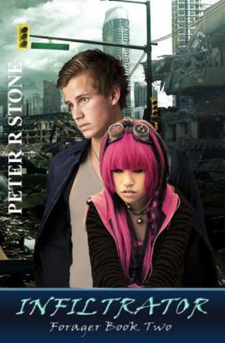 Infiltrator : Forager Book Two by Peter Stone (2014, Trade Paperback ...