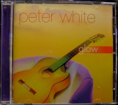 Peter White: Glow (CD, 2001, Columbia (USA)) 696998521223 | eBay