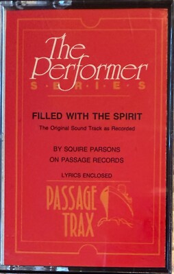 SQUIRE PARSONS FILLED WITH THE SPIRIT Performer Series Passage Trax ...