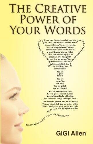 The Creative Power Of Your Words - Paperback By Allen, GiGi - GOOD ...