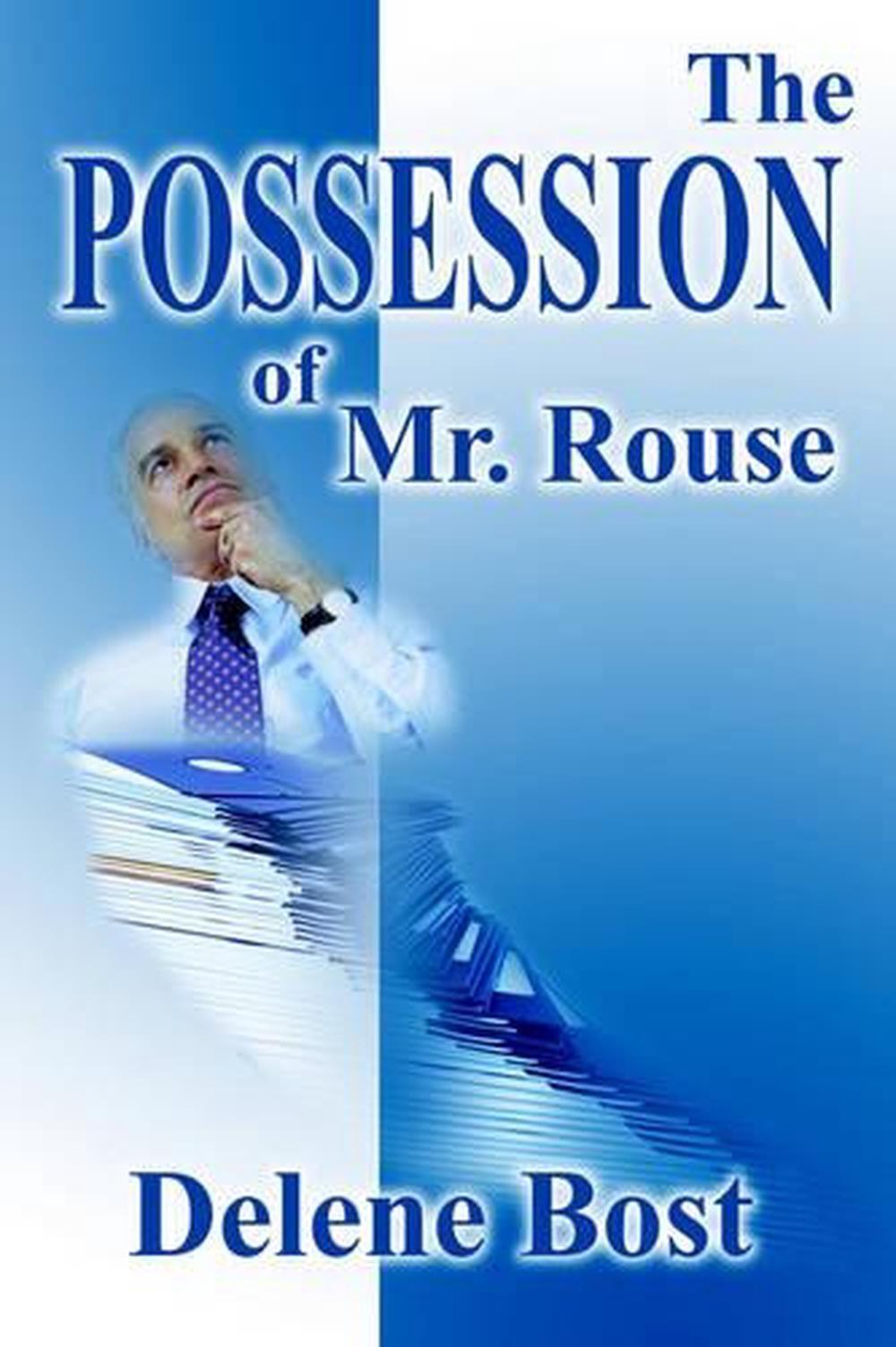 The Possession of Mr. Rouse by Delene Bost (English) Paperback Book | eBay