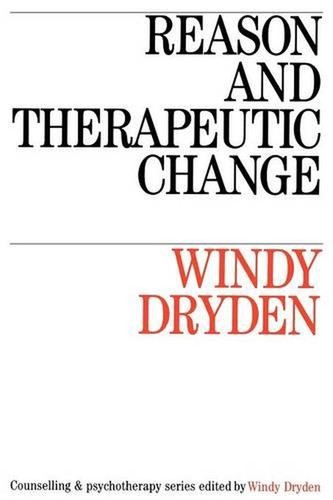 Reason and Therapeutic Change by Windy Dryden (English) Paperback Book ...