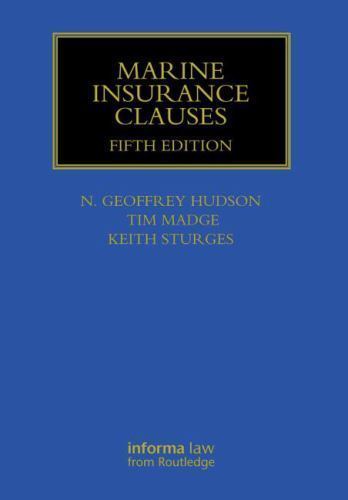 Maritime and Transport Law Library: Marine Insurance Clauses by Keith ...