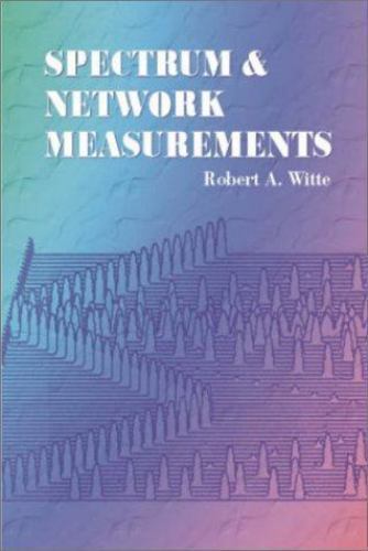 Spectrum and Network Measurements - Robert A Witte, 1884932169 ...