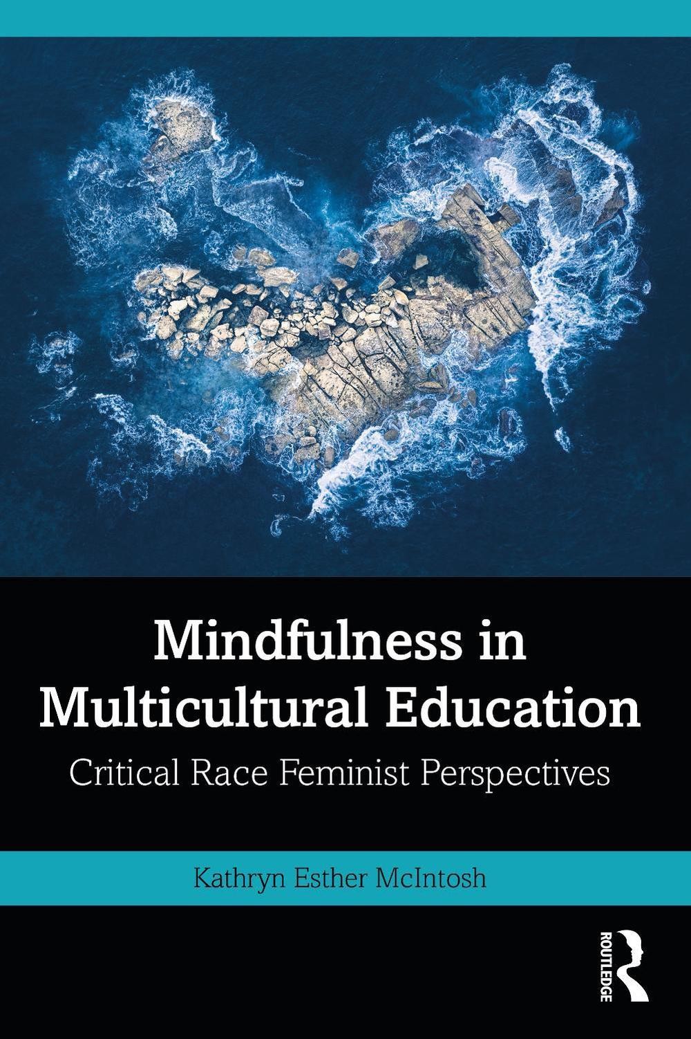 Mindfulness in Multicultural Education: Critical Race Feminist ...