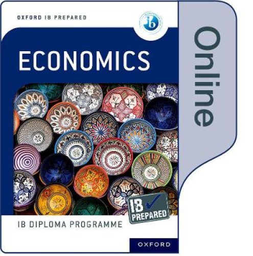 Oxford IB Diploma Programme IB Prepared Economics (Online) by Peter ...