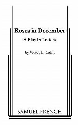 Roses in December by Victor L. Cahn (2010, Trade Paperback) for sale ...