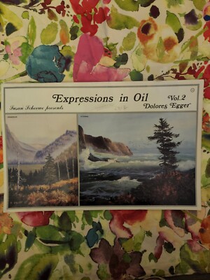 Expressions In Oil Vol 2 Dolores Egger Art Instruction Book Susan ...