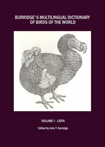 Burridge's Multilingual Dictionary of Birds of the World Ser.: Burridge ...