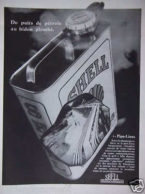 PUBLICITÉ 1930 HUILES SHELL DU PUITS DE PÉTROLE AU BIDON PLOMBÉ ...