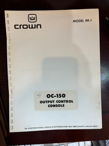 CROWN OC-150 OC150 IM-1 INSTRUCTION & SERVICE &OWNERS Manual SCHEMATICS ...