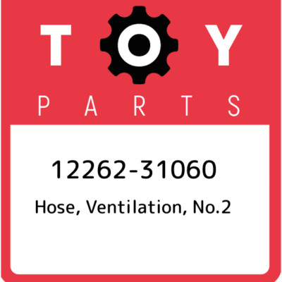 12262-31060 Toyota Hose, ventilation, no.2 1226231060, New Genuine OEM ...