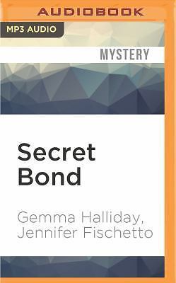 Jamie Bond Ser.: Secret Bond by Jennifer Fischetto and Gemma Halliday ...