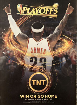 Lebron James NBA Playoffs PRINT AD 2010 TNT Win Or Go Home TV Promo ...