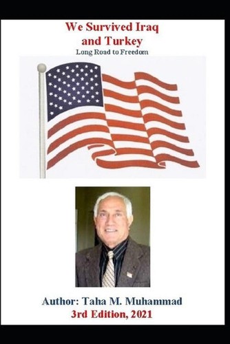 We Survived Iraq and Turkey: Long Road to Freedom by MR Taha M Muhammad ...