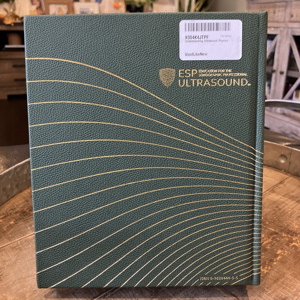 Understanding Ultrasound Physics by Sidney K. Edelman, PH.D. 4th Ed ...