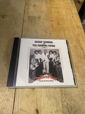Converted Mind: The Early Recordings by Bishop Manning and The Manning ...