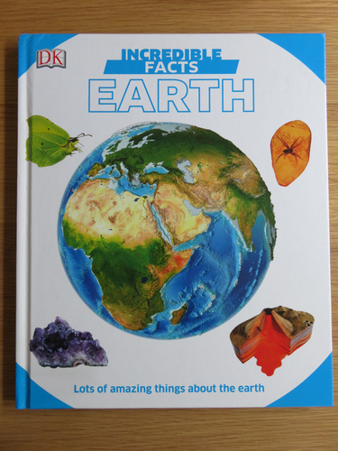 DK INCREDIBLE FACTS EARTH ( DK Reference) by dk books printed 2014 ...