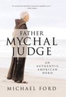 Father Mychal Judge: An Authentic American Hero - Paperback - GOOD ...