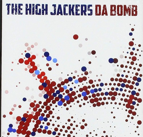 High Jackers Da Bomb (CD) 634065181727 | eBay