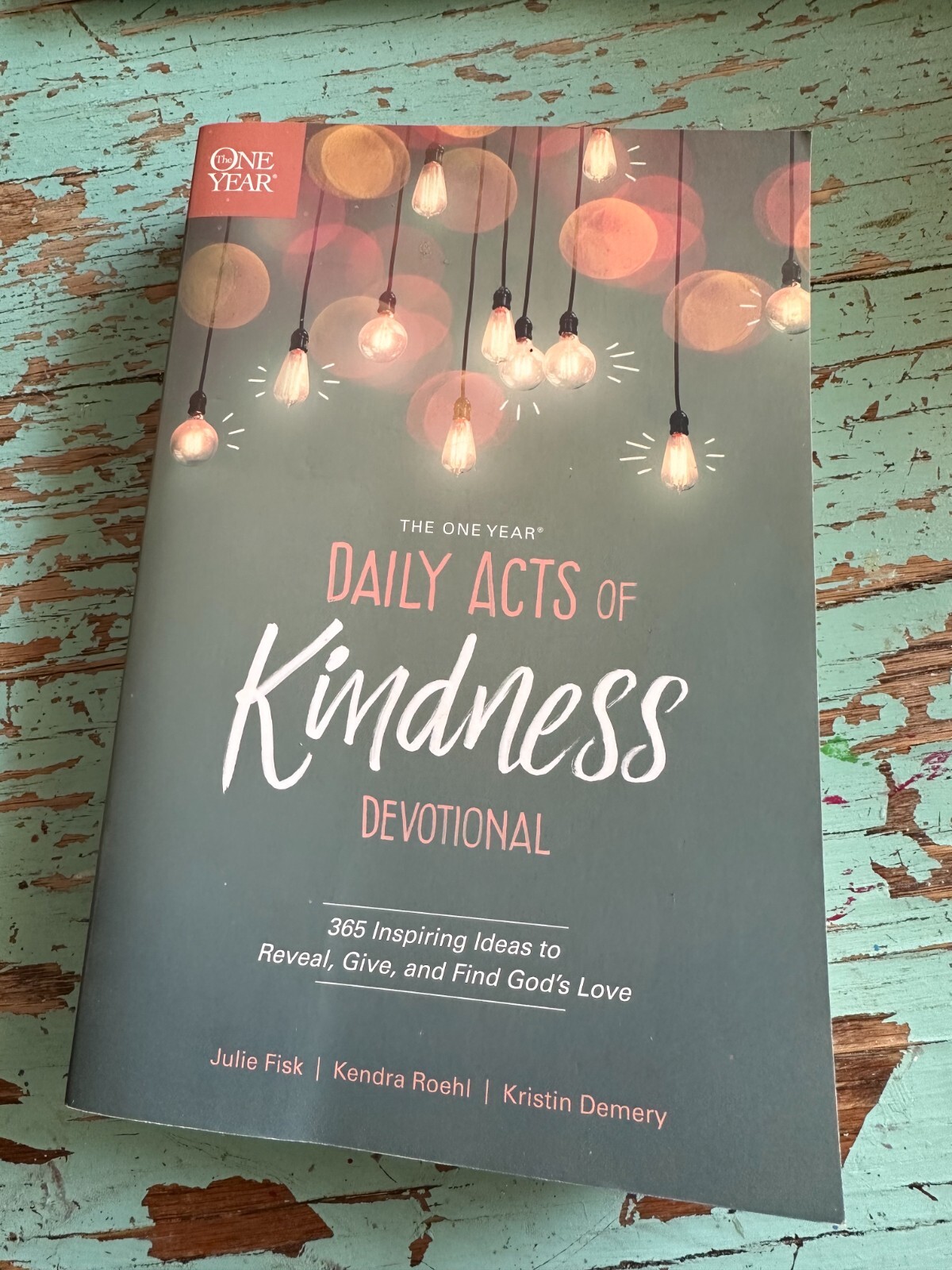 The One Year Daily Acts of Kindness Devotional : 365 Inspiring Ideas to ...