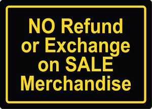 RETAIL STORE: NO REFUND OR EXCHANGE SALE MERCHANDISE | Adhesive Vinyl ...